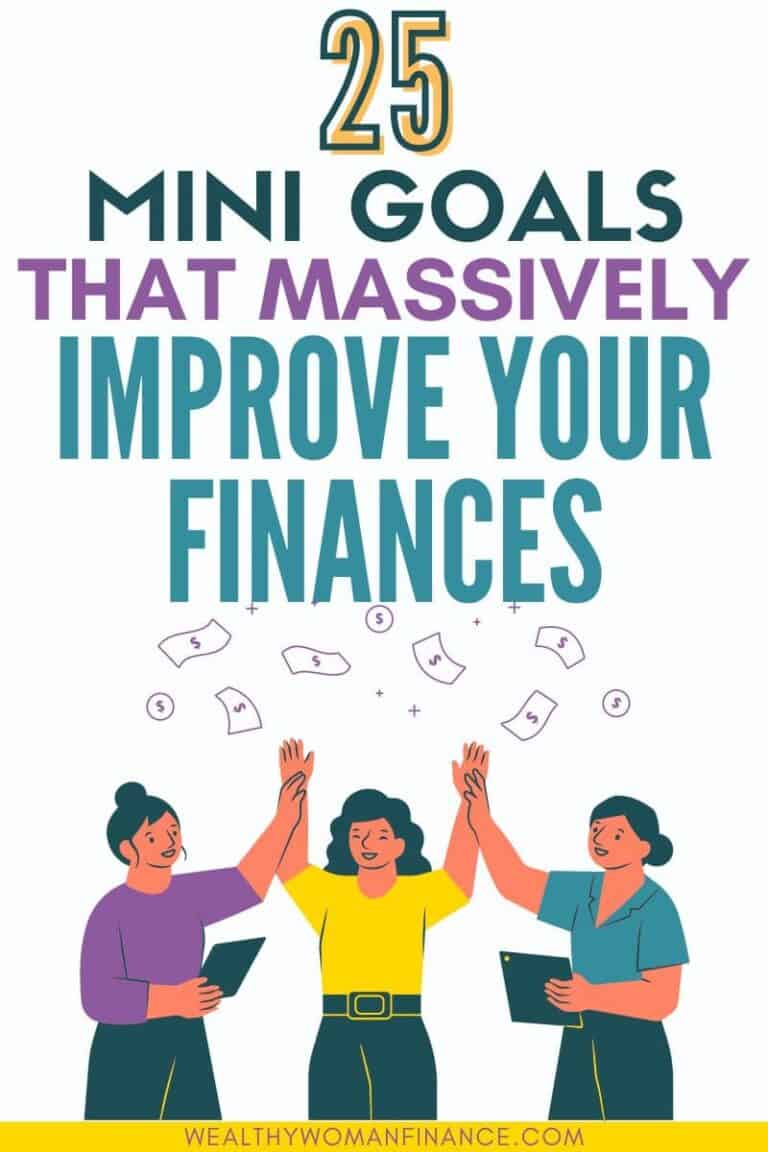 30 Mini Money Goals That Massively Improve Your Finances - Wealthy ...